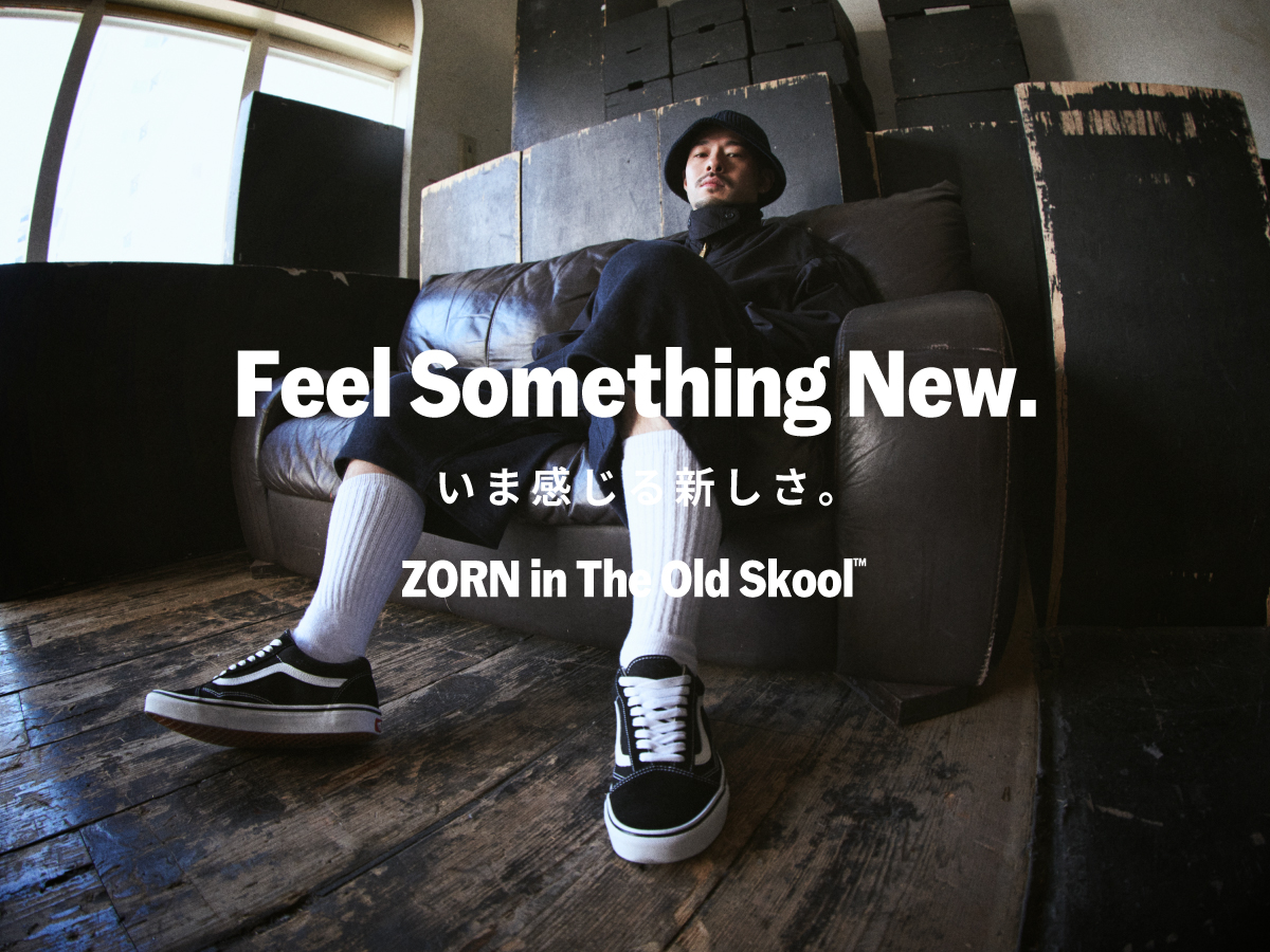 VANS「Old Skool」のルーツを表現するキャンペーンへZORNが参加 – ZORN Official